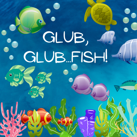 Family Story Time - Glub, glub...Fish! | Fort Bend County Libraries